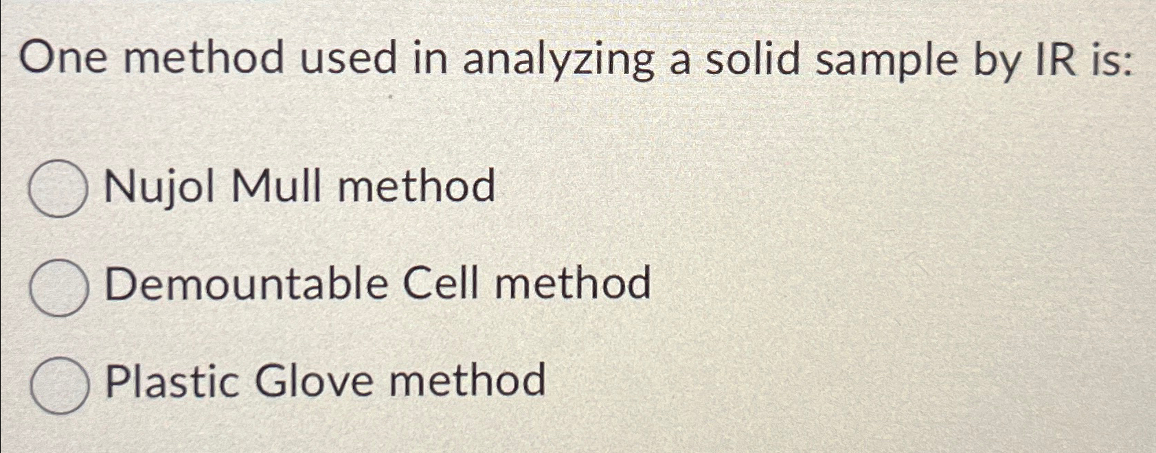 Solved One method used in analyzing a solid sample by IR | Chegg.com