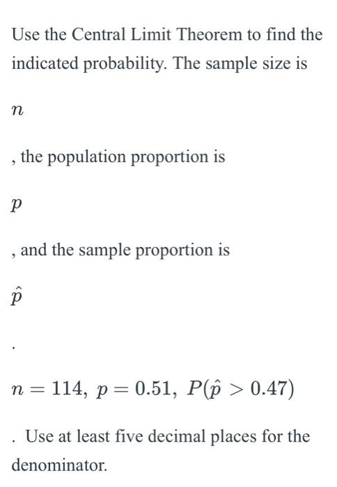 Solved Use the Central Limit Theorem to find the indicated | Chegg.com