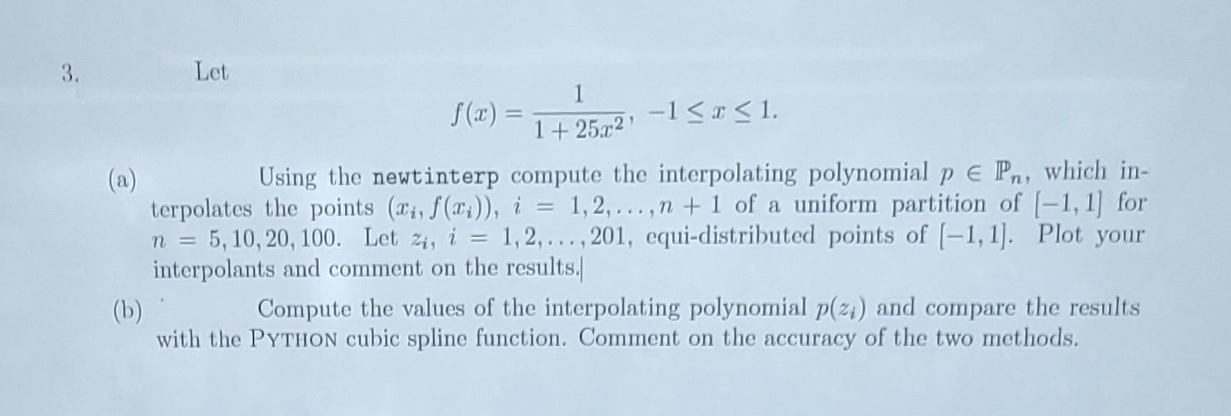 Solved f(x)=1+25x21,−1≤x≤1. (a) Using the newtinterp compute | Chegg.com