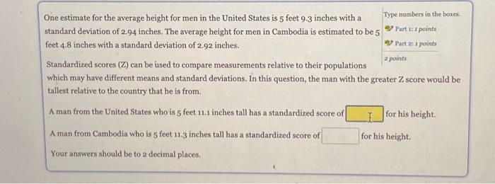 Solved One estimate for the average height for men in the | Chegg.com
