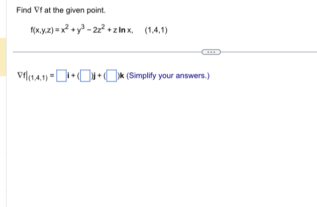 Solved Find gradf at the given | Chegg.com