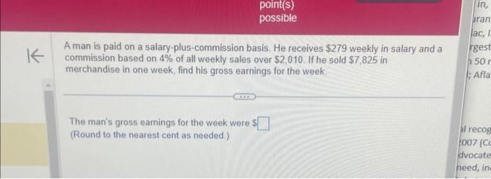 Solved A man is paid on a salary-plus-commission basis. He | Chegg.com