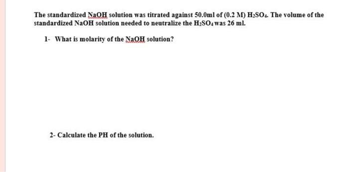 Solved The standardized NaOH solution was titrated against | Chegg.com