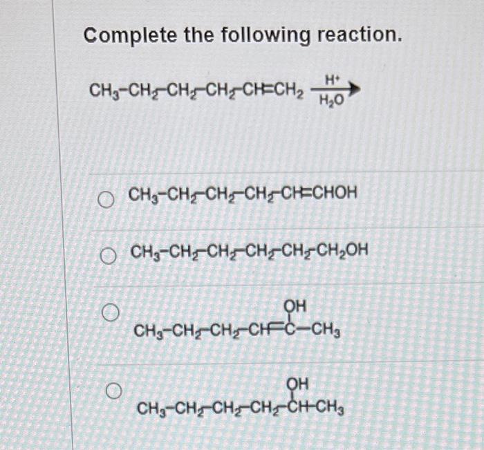 Solved Complete the following reaction. | Chegg.com