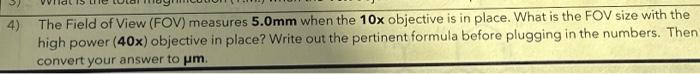 Solved The Field of View (FOV) measures 5.0mm when the 10x | Chegg.com