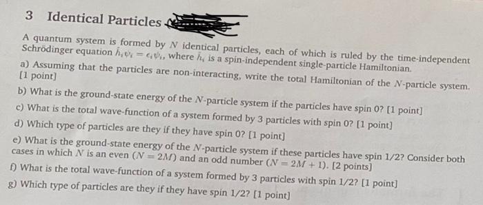 Solved 3 Identical Particles Schroodinger equation | Chegg.com