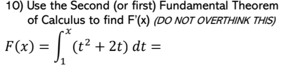 Solved Use the Second (or first) ﻿Fundamental Theorem of | Chegg.com