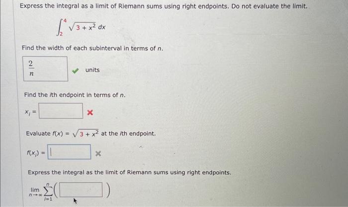 Solved Express the integral as a limit of Riemann sums using | Chegg.com