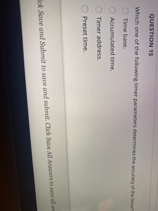 Solved QUESTION 15 Which one of the following timer | Chegg.com