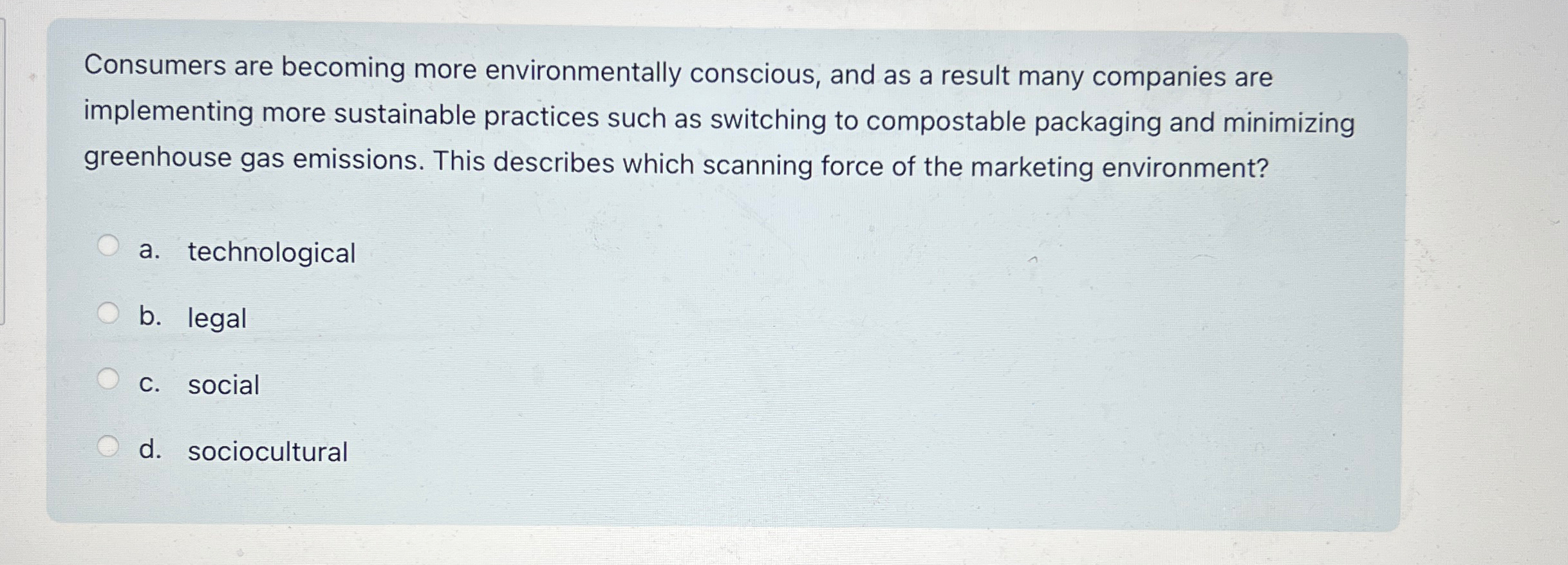 Solved Consumers are becoming more environmentally | Chegg.com