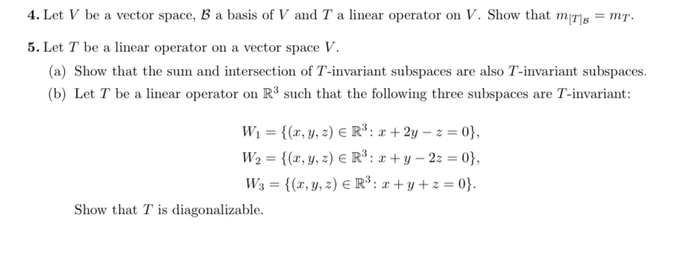 Solved Let V ﻿be a vector space, B ﻿a basis of V ﻿and T ﻿a | Chegg.com