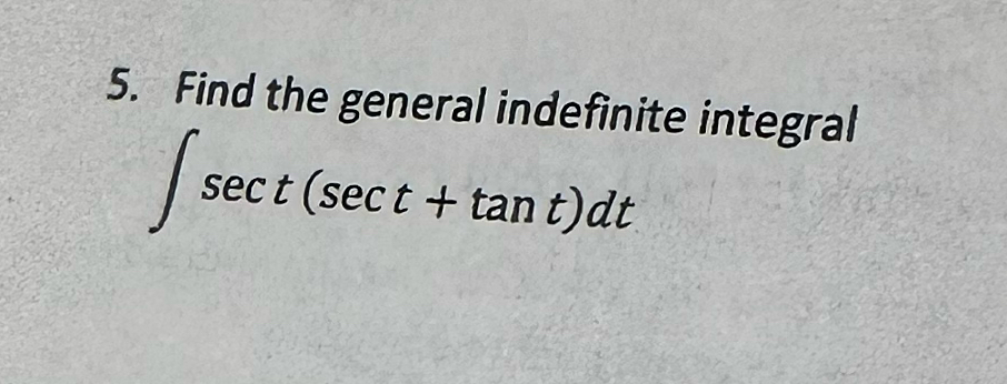 Solved Find the general indefinite | Chegg.com