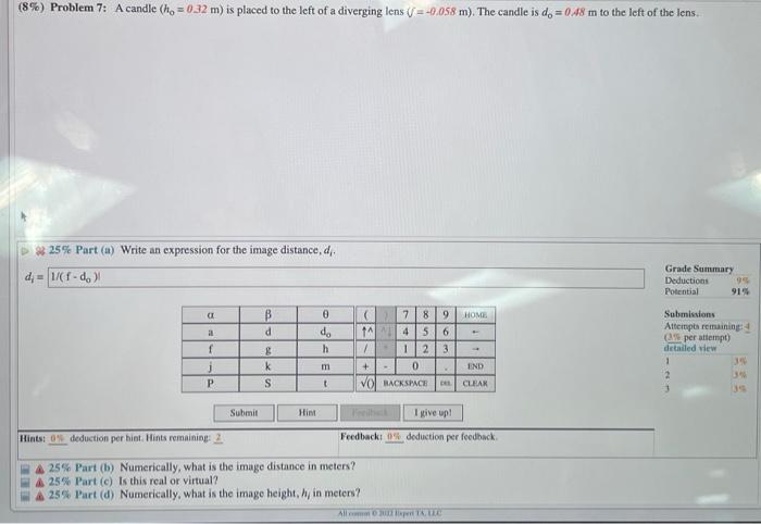 Solved (8\%) Problem 7: A candle (h0=0.32 m) is placed to | Chegg.com