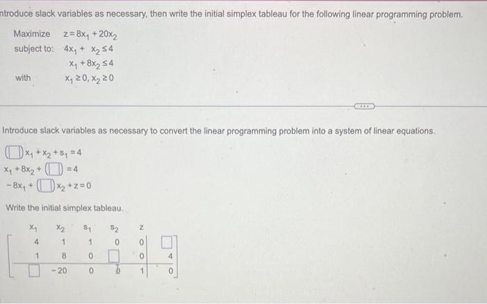 Solved ntroduce slack variables as necessary, then write the | Chegg.com