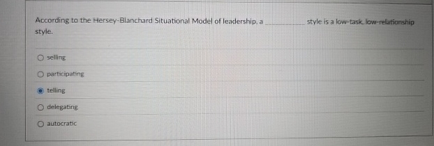 Solved According to the Hersey-Blanchard Situational Model | Chegg.com