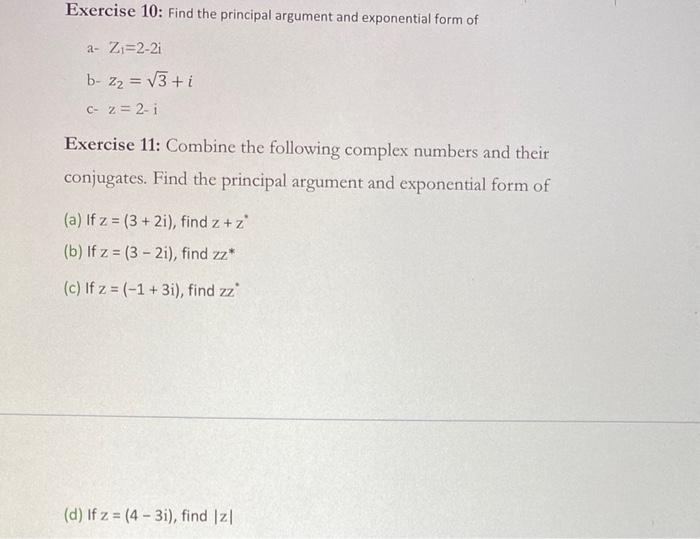 Solved Exercise 10: Find the principal argument and | Chegg.com