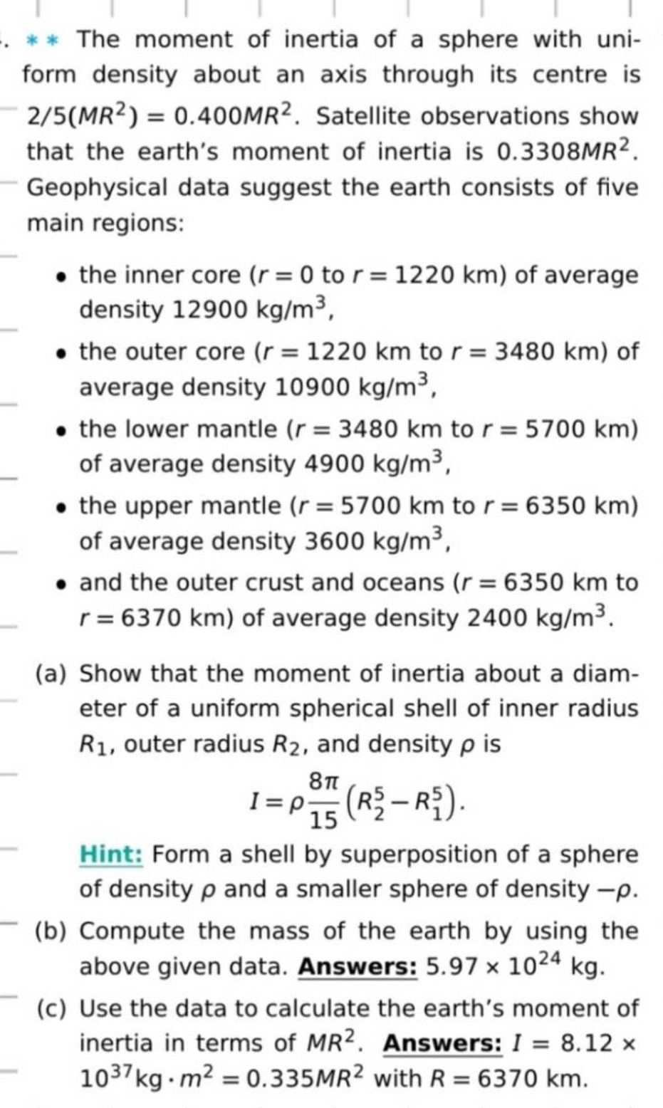 Solved The moment of inertia of a sphere with uniform | Chegg.com