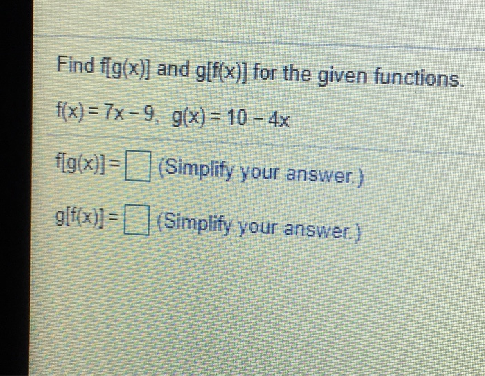 Solved Find f(g(x)] and g[f(x)] for the given functions. | Chegg.com