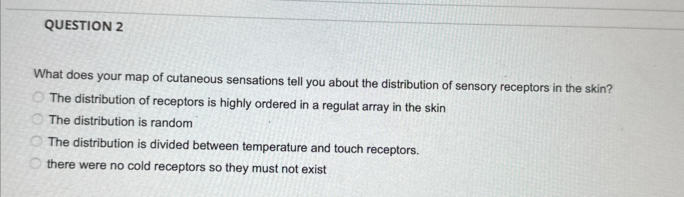 Solved QUESTION 2What does your map of cutaneous sensations | Chegg.com
