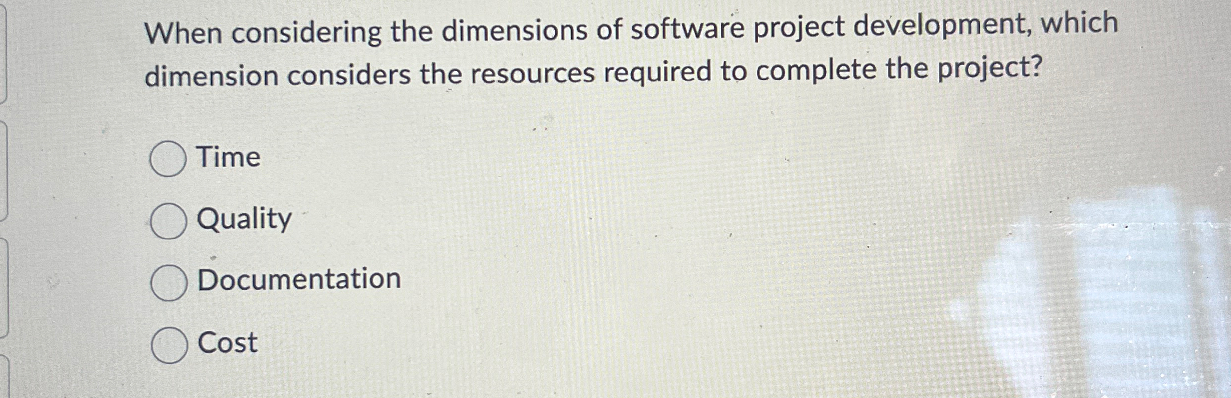 Solved When considering the dimensions of software project | Chegg.com