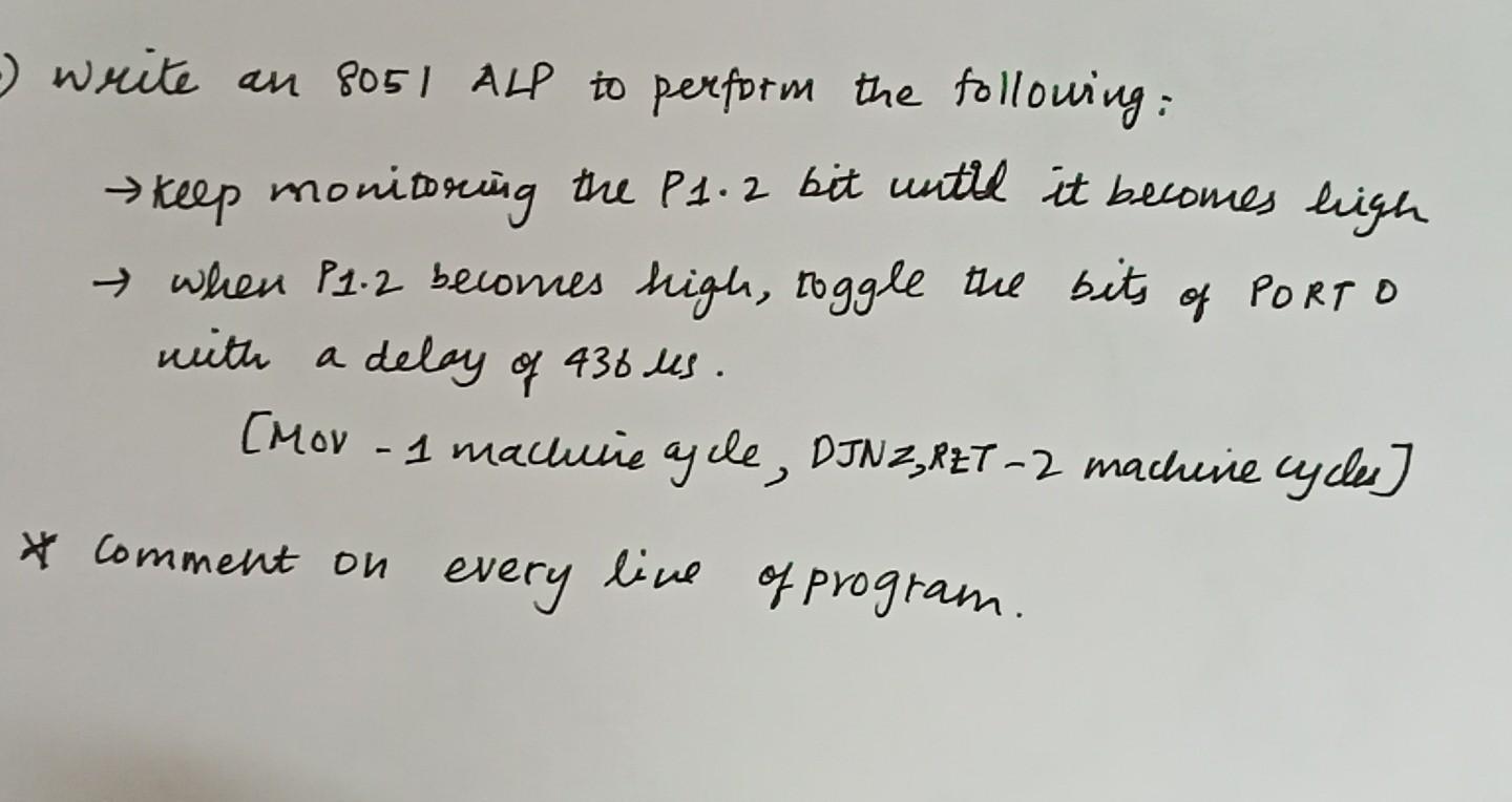 Solved → -) write an 8051 ALP to perform the following: keep | Chegg.com