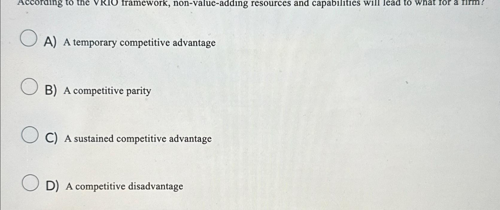 Solved A) ﻿A temporary competitive advantageB) ﻿A | Chegg.com