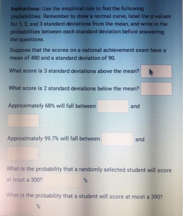 Solved Instructions: Use the empirical rule to find the | Chegg.com