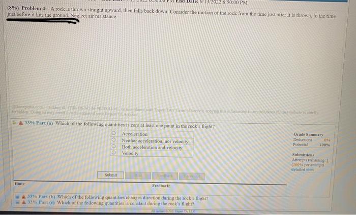 Solved (8\%) Problem 4: A rock is thrown straight upward, | Chegg.com