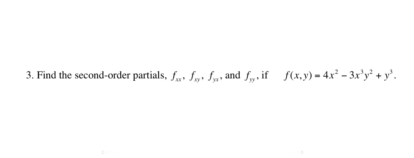 Solved Find the second-order partials, f×,fxy,fyx, ﻿and fyy, | Chegg.com