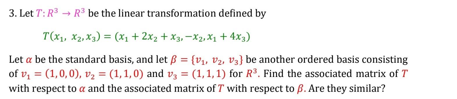 Solved 3. Let T:R3→R3 be the linear transformation defined | Chegg.com
