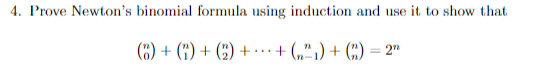 Solved Prove Newton's binomial formula using induction and | Chegg.com