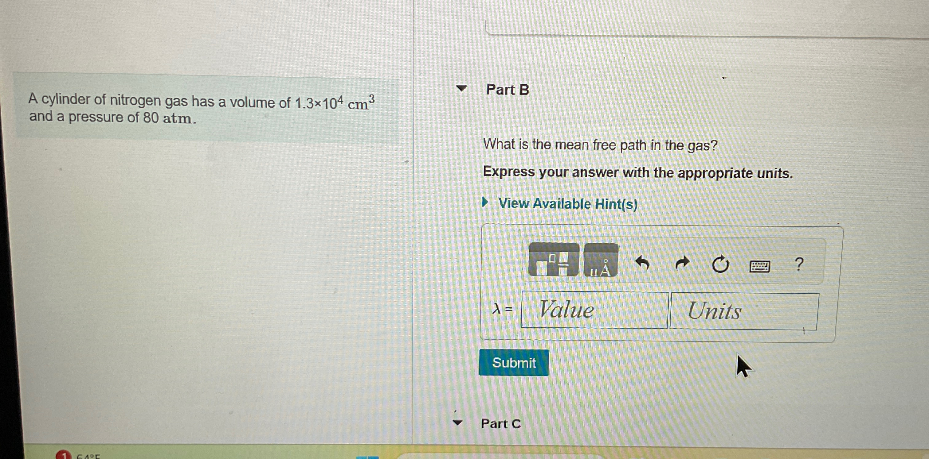 Solved A cylinder of nitrogen gas has a volume of 1.3×104cm3 | Chegg.com