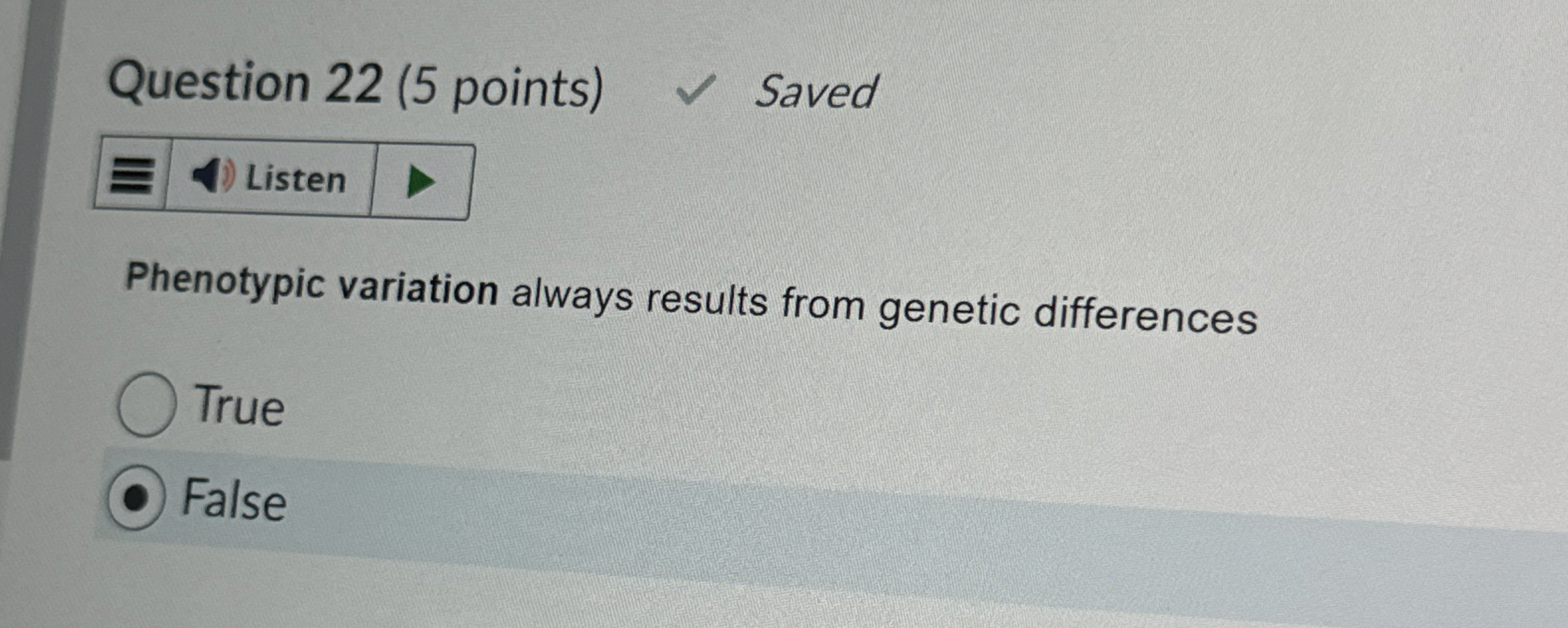 Solved Question 22 (5 ﻿points) ﻿Saved Phenotypic variation | Chegg.com