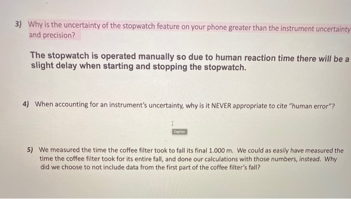 Solved 3) Why is the uncertainty of the stopwatch feature on | Chegg.com