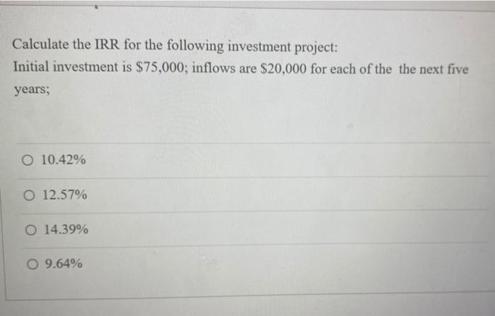 Solved Given the following information, calculate NPV: | Chegg.com