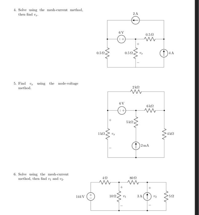 Solved 4. Solve using the mesh-current method, then find vx. | Chegg.com