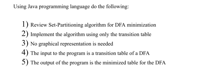 Solved Using Java programming language do the following: 1) | Chegg.com