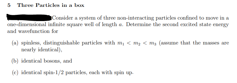 Solved 5 ﻿Three Particles in a boxConsider a system of three | Chegg.com