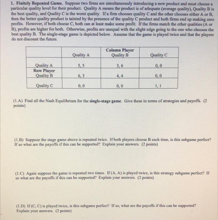 1. Finitely Repeated Game. Suppose two firms are | Chegg.com