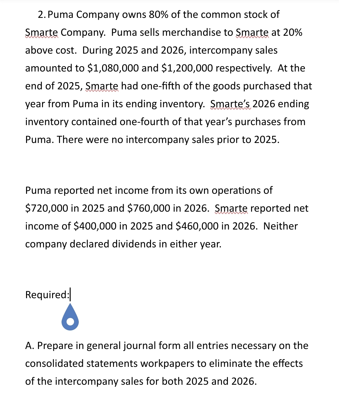 Solved Puma Company owns 80% ﻿of the common stock of Smarte | Chegg.com