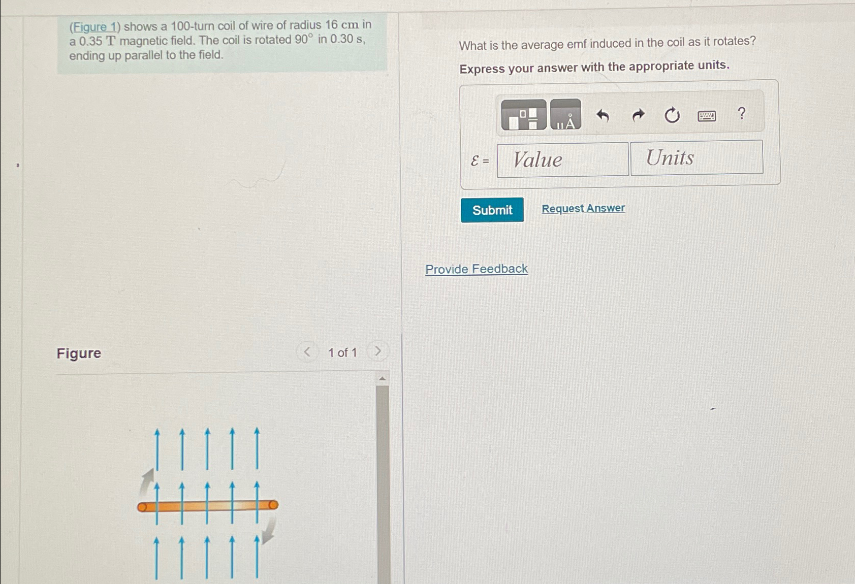 Solved (Figure 1) ﻿shows a 100-turn coil of wire of radius | Chegg.com