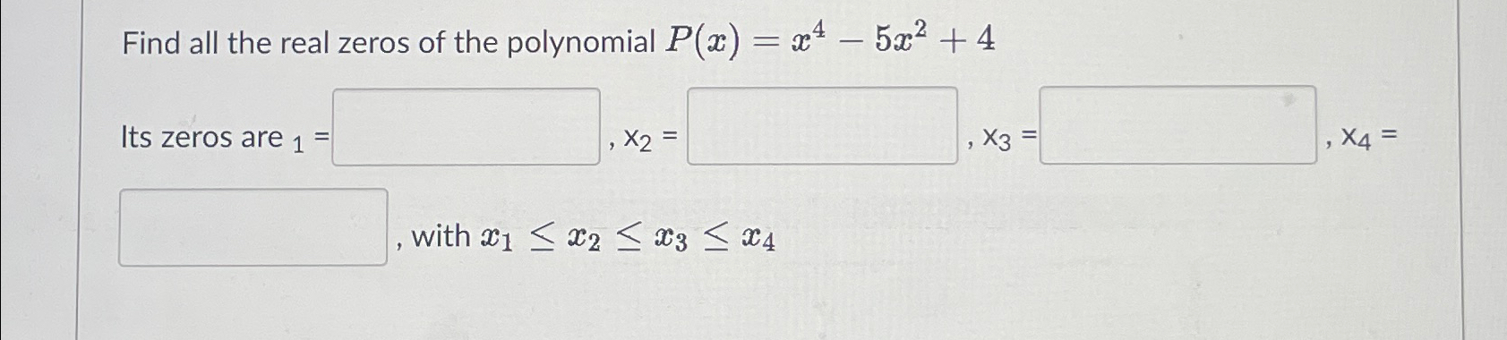 Solved Find all the real zeros of the polynomial | Chegg.com