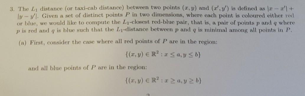 Solved 3. The La distance (or taxi-cab distance) between two | Chegg.com