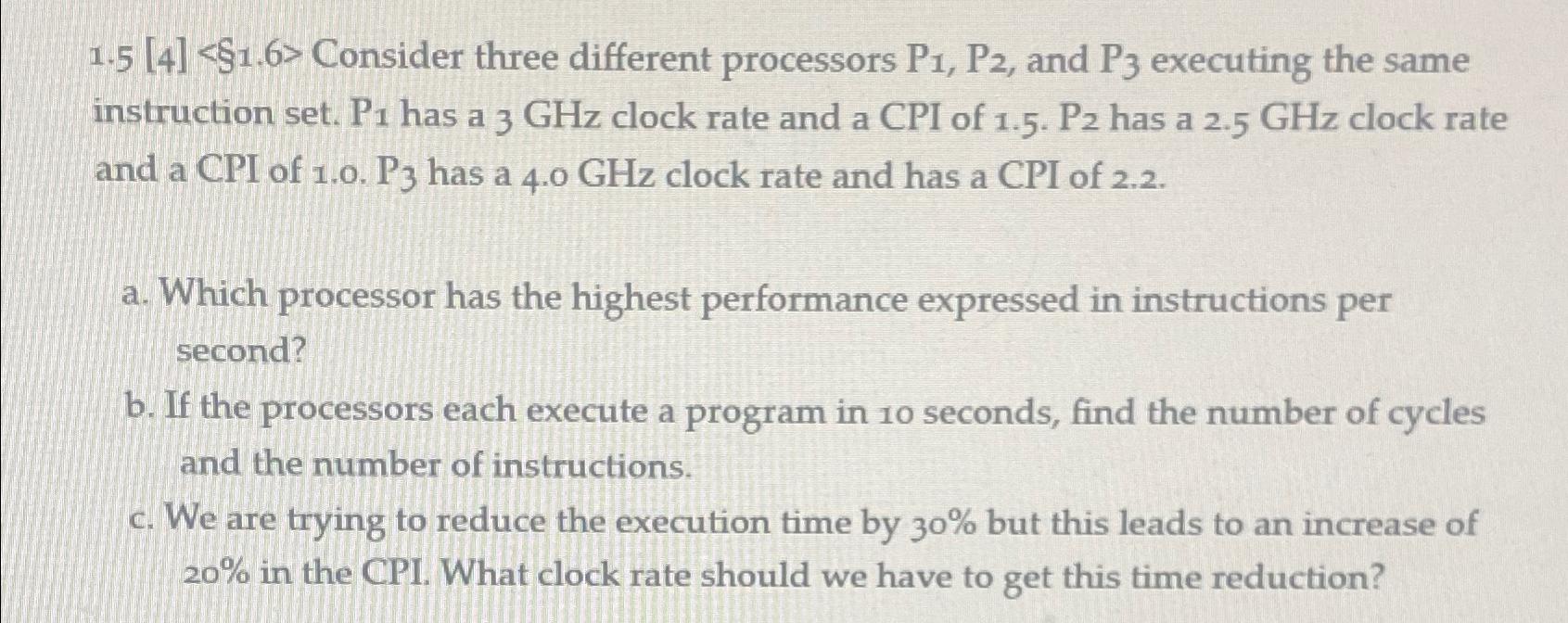 Solved 1.5 [4](:§1.6:) ﻿Consider three different processors | Chegg.com