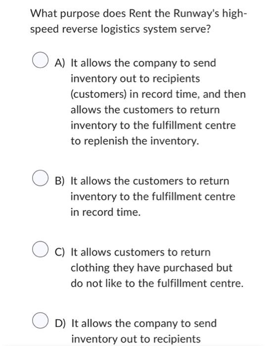 Solved What purpose does Rent the Runway's highspeed reverse | Chegg.com