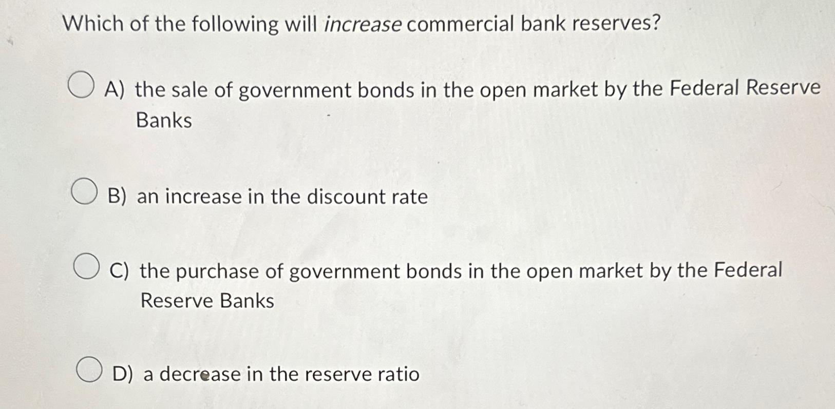 Solved Which of the following will increase commercial bank | Chegg.com