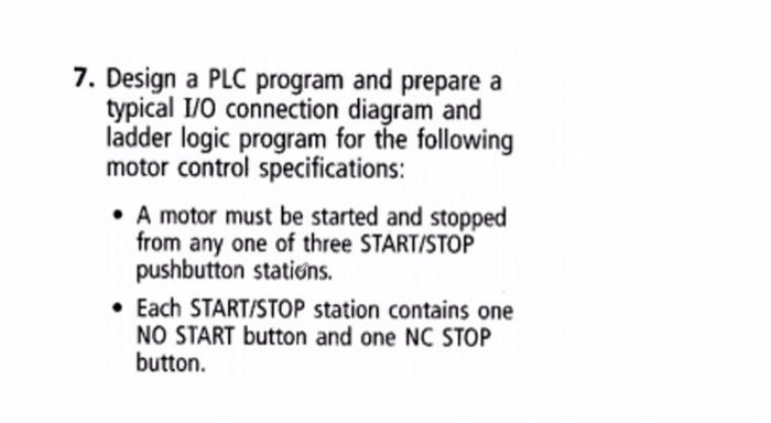Solved 7. Design a PLC program and prepare a typical I/O | Chegg.com