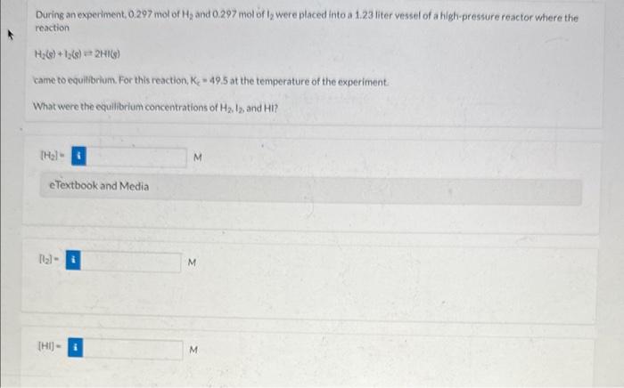 Solved During an experiment, 0.297 mol of H2 and 0.297 mol | Chegg.com