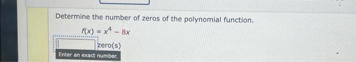 Solved Determine the number of zeros of the polynomial | Chegg.com
