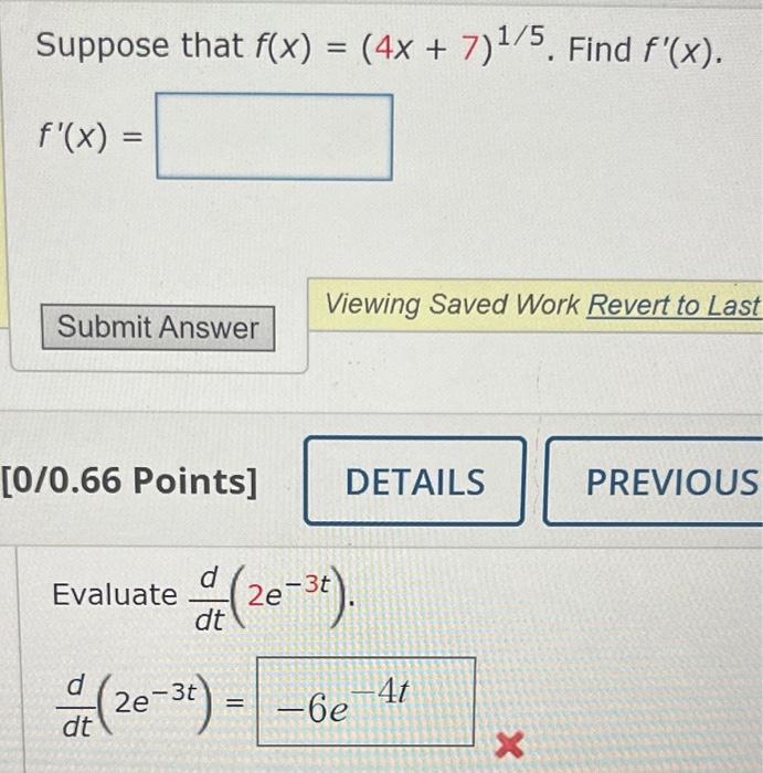 Solved Suppose that f(x)=(4x+7)1/5 f′(x)= Evaluate | Chegg.com